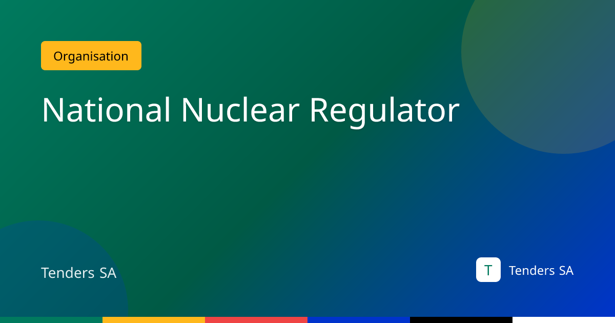 National Nuclear Regulator Tenders 2026 | Tenders SA